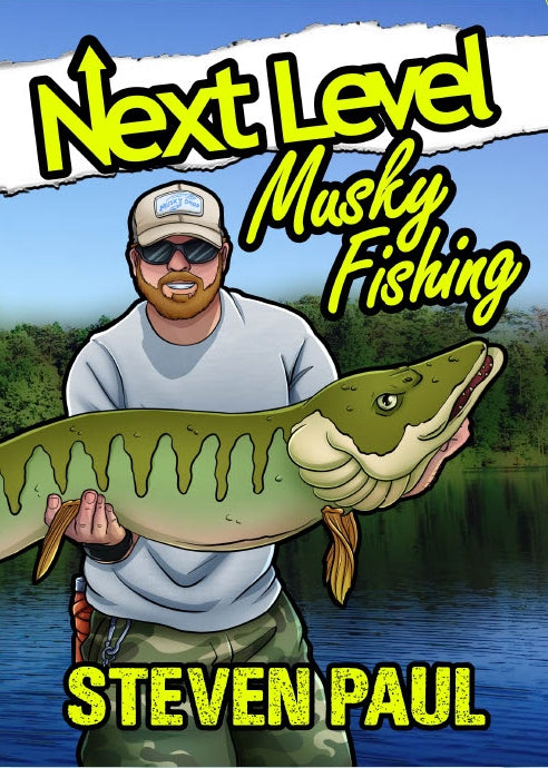 Next Level Musky Fishing by Steven Paul – Musky Shop